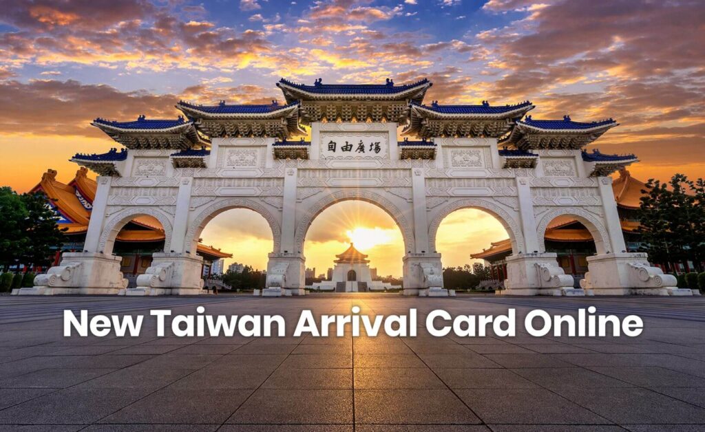 Taiwan Arrival Card Online is Mandated from OCT 2025: Who Need It and ...